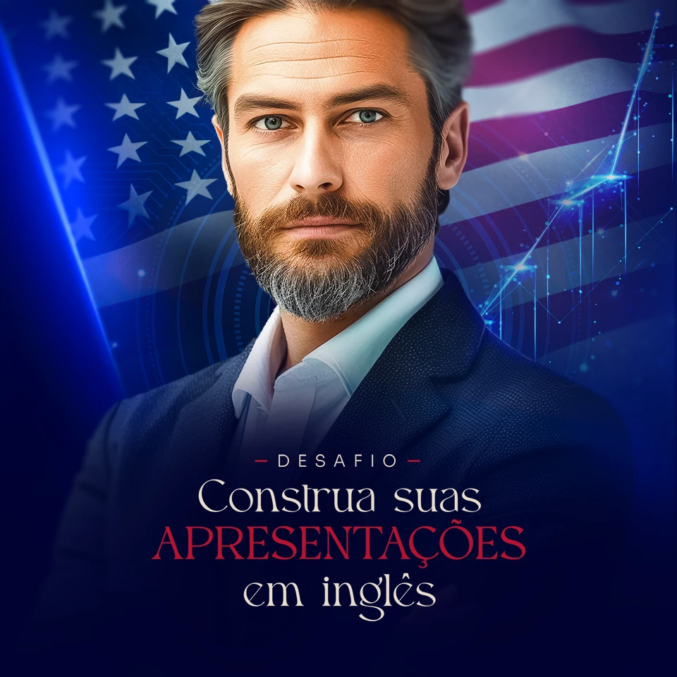 Desafio Construa suas apresentações em inglês - Grupo Embassy